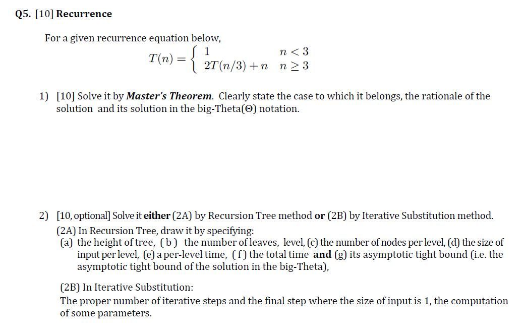 Solved Q5. [10] Recurrence For a given recurrence equation | Chegg.com
