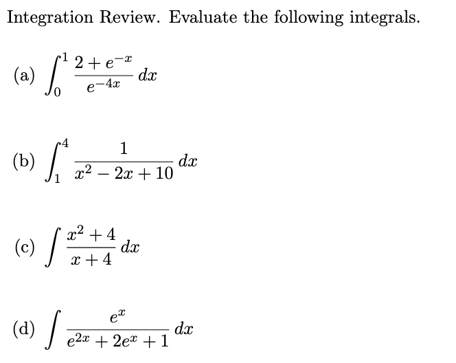 Solved Integration Review. Evaluate the following integrals. | Chegg.com