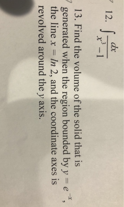 Solved dr r3-1 12. 13. Find the volume of the solid that is | Chegg.com