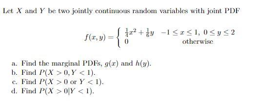 Solved Let X and Y be two jointly continuous random | Chegg.com