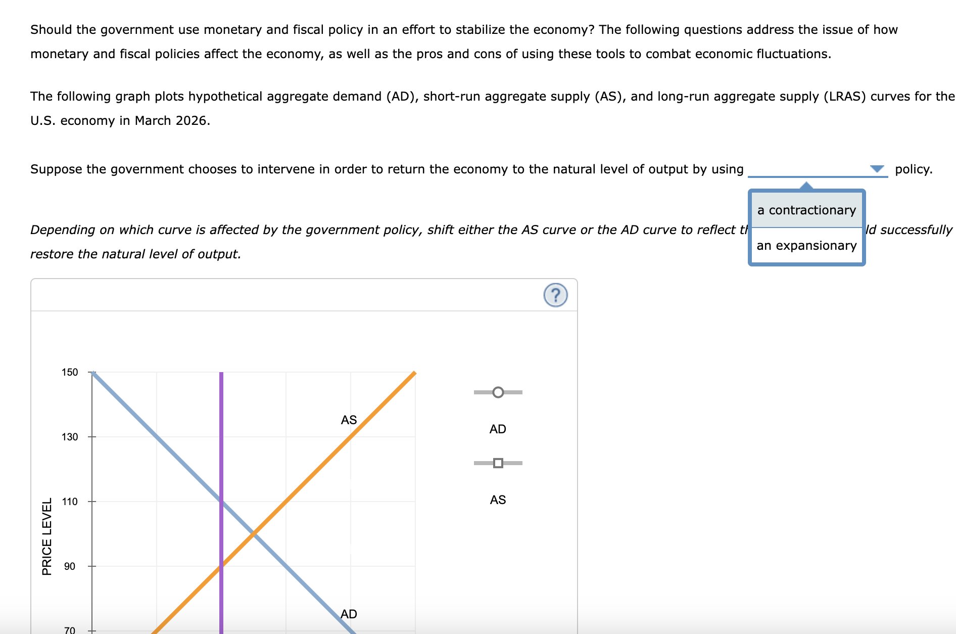 Solved Should the government use monetary and fiscal policy | Chegg.com