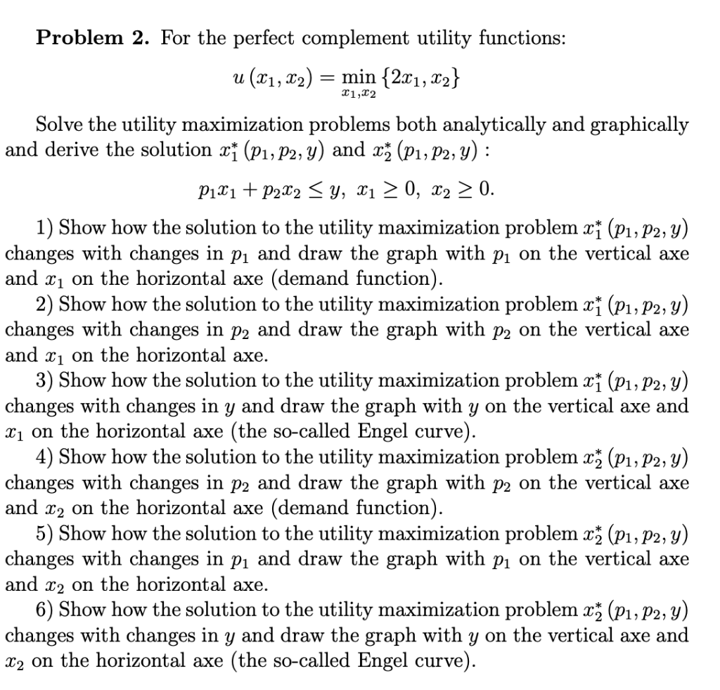 Problem 2. For the perfect complement utility | Chegg.com