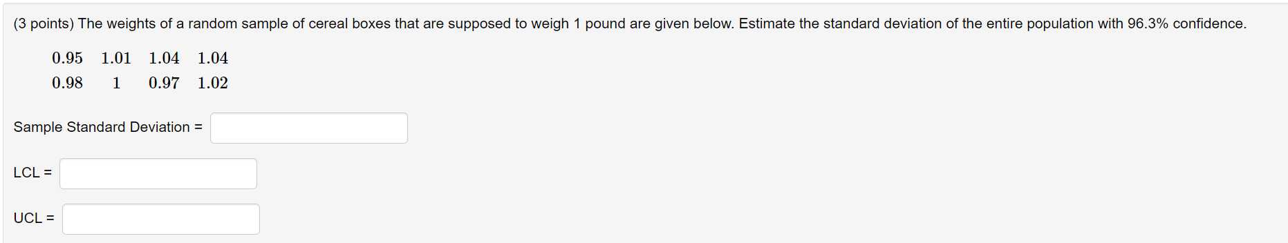 Solved Sample Standard Deviation = LCL= UCL= | Chegg.com