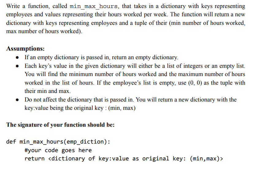 Solved Write a function, called min_max_hours, that takes in | Chegg.com