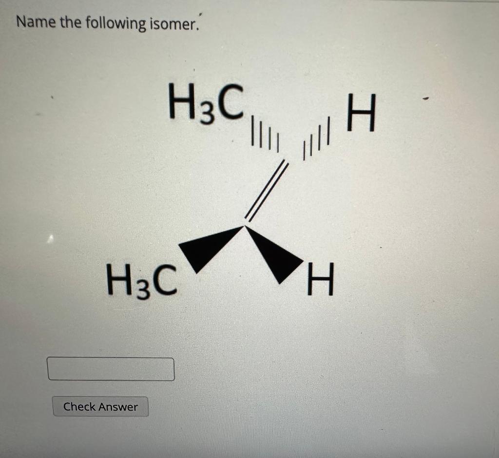 Solved Name the following isomer. | Chegg.com