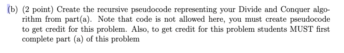 Solved (6 points) Divide and Conquer The following | Chegg.com