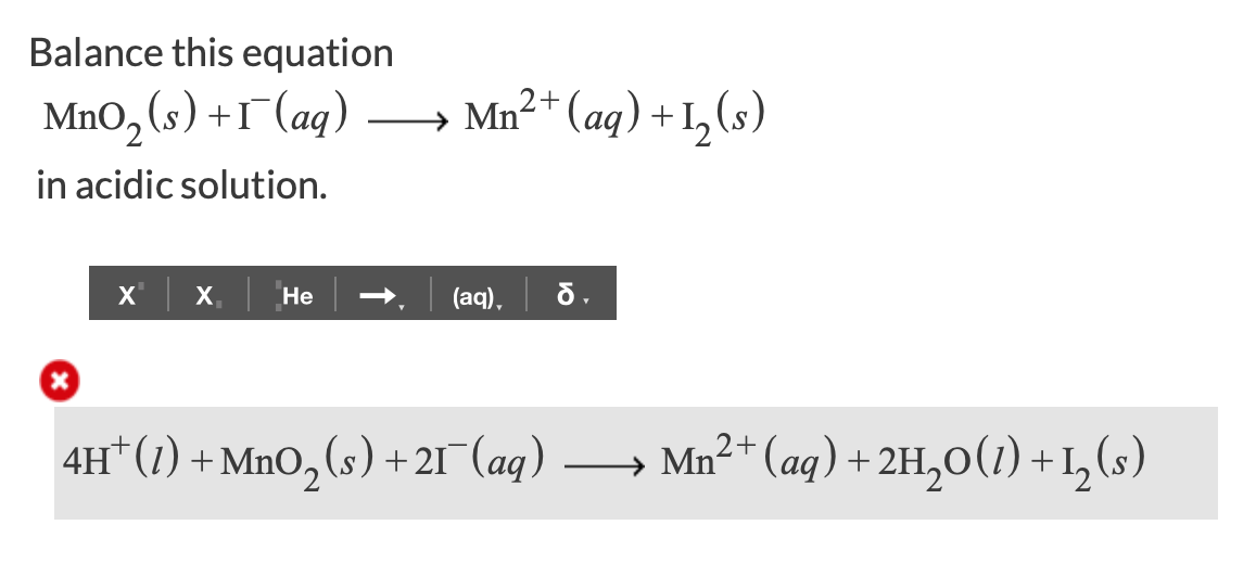 Solved Balance this equation MnO2(s)+I−(aq) Mn2+(aq)+I2(s) | Chegg.com
