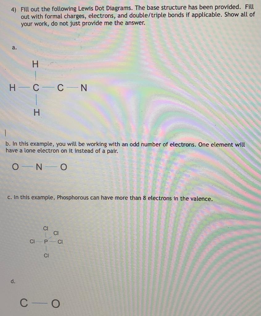 Solved 4) Fill out the following Lewis Dot Diagrams. The | Chegg.com