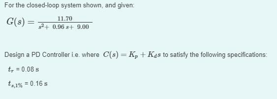 Solved For the closed-loop system shown, and given: G(3) = | Chegg.com
