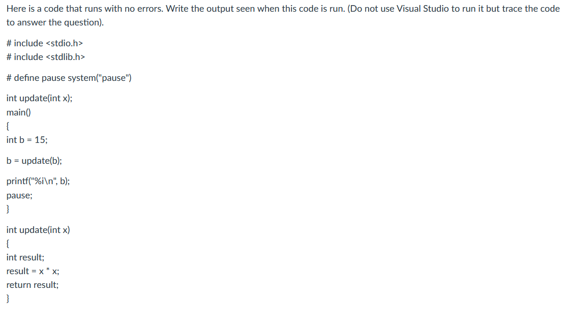 Solved Here is a code that runs with no errors. Write the | Chegg.com