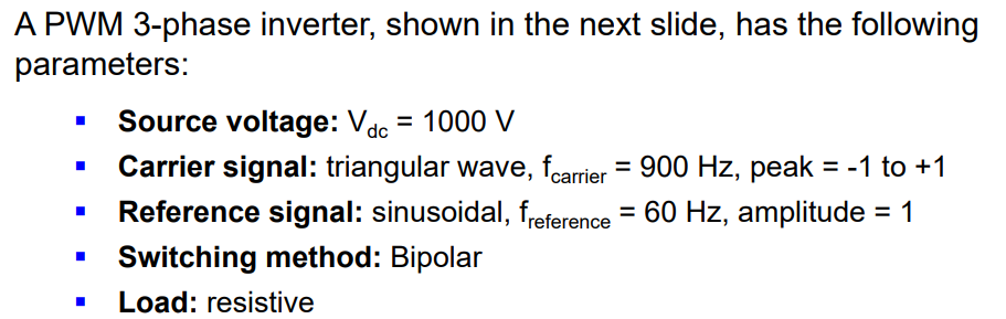A PWM 3-phase inverter, shown in the next slide, has | Chegg.com