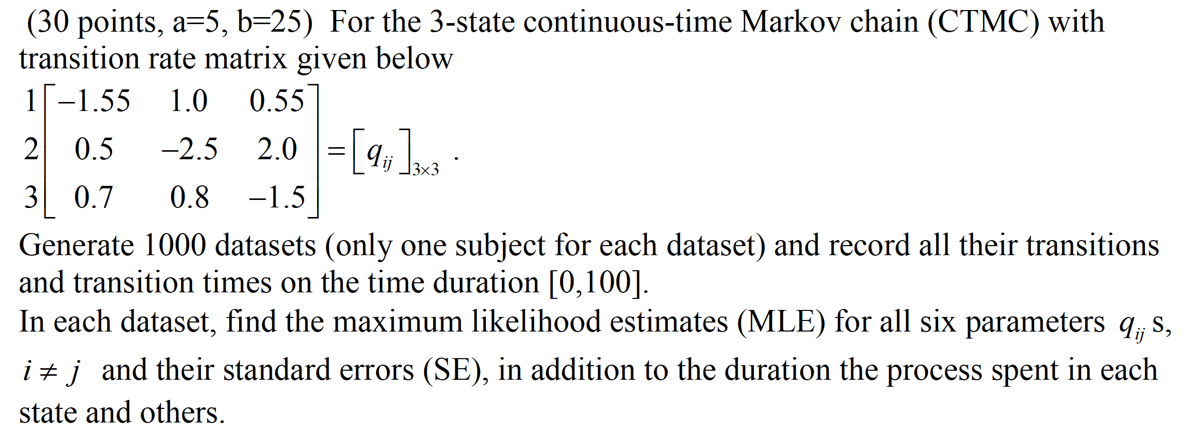 = (30 points, a=5, b=25) For the 3-state | Chegg.com