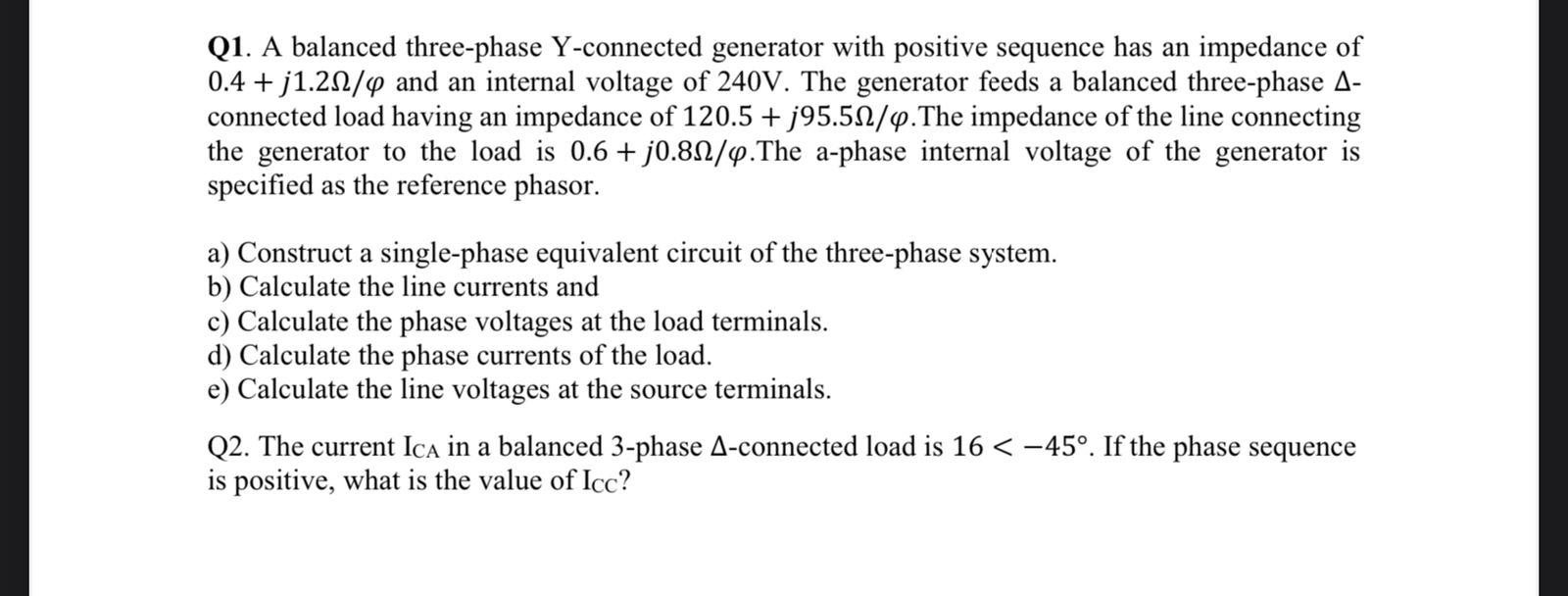 Solved Q1. A balanced three-phase Y-connected generator with | Chegg.com