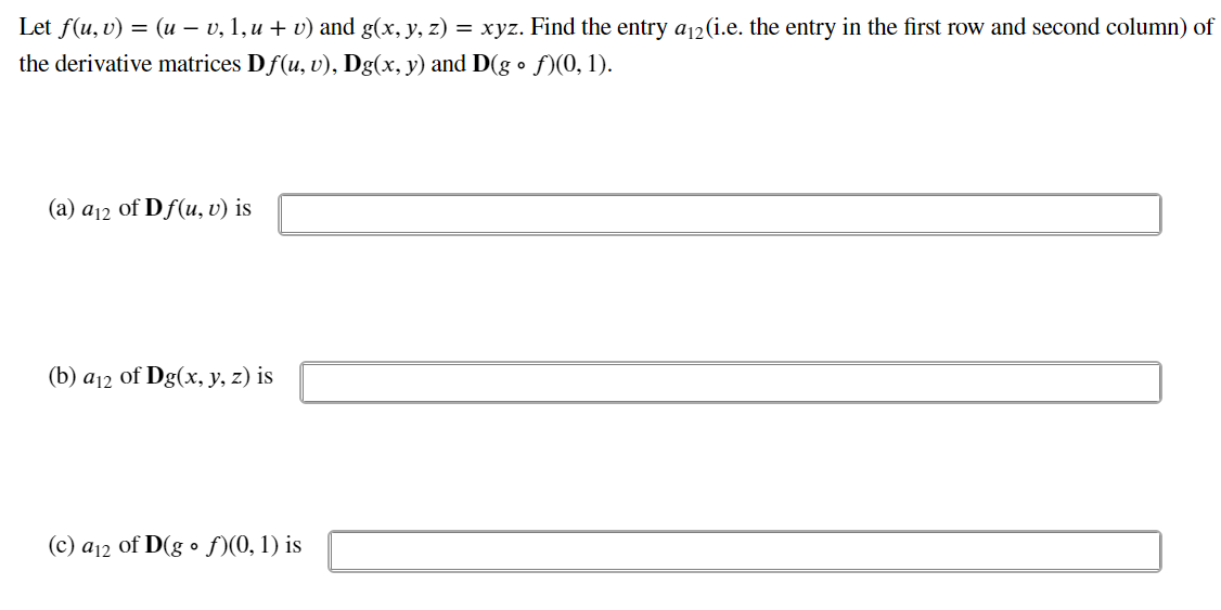 Solved Let f(u, v) = (u – v, 1,u + v) and g(x, y, z) = xyz. | Chegg.com