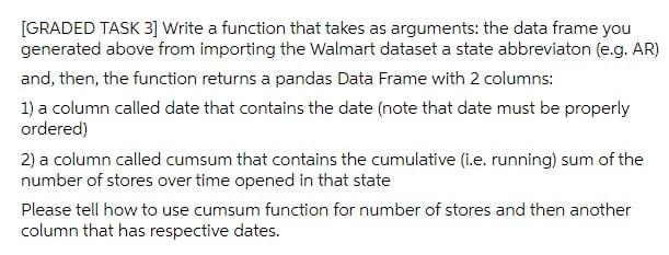 Solved [GRADED TASK 3] Write a function that takes as | Chegg.com