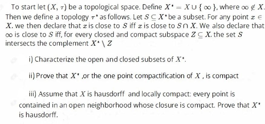 Solved To start let (X, 7) be a topological space. Define X | Chegg.com