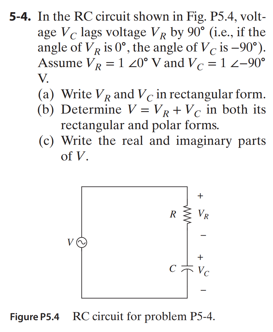 Solved 5-5. Repeat problem P5-4 if VR=15∠27.4∘ V and | Chegg.com