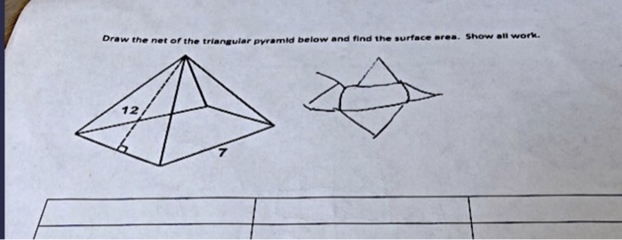 Solved Draw the net of the triangular pyramid below and find | Chegg.com