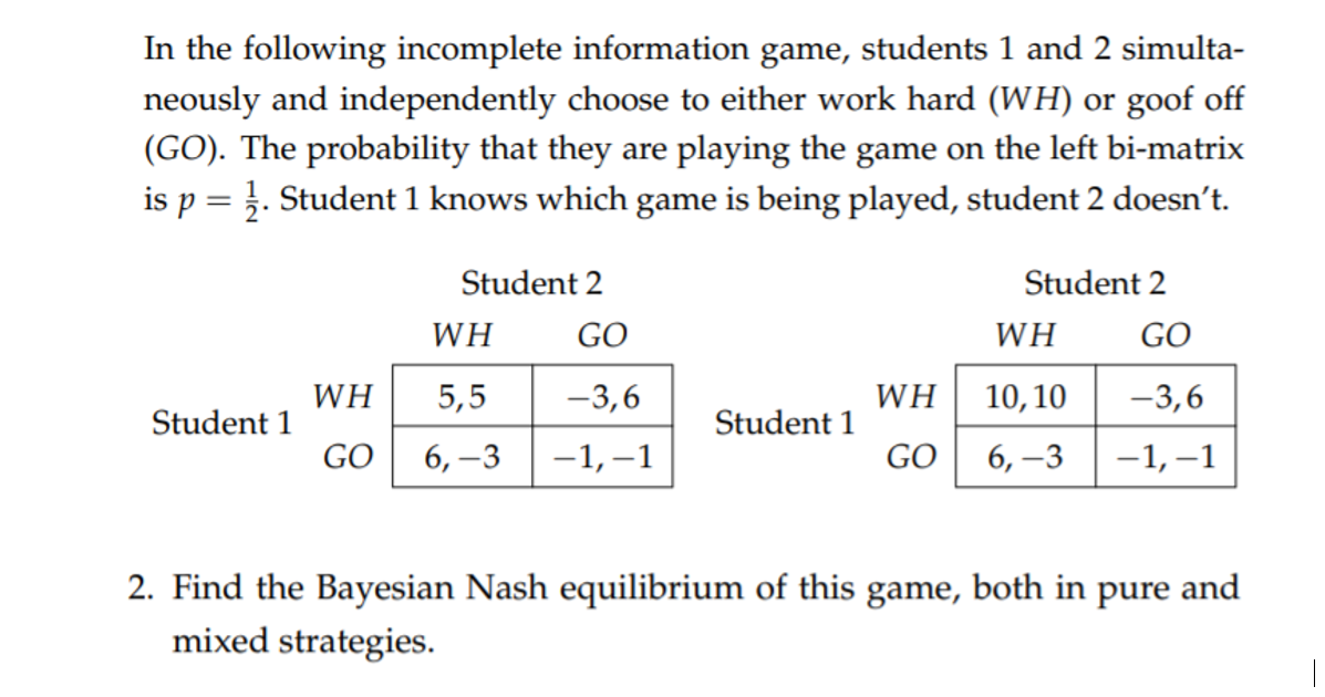 Solved In the following incomplete information game, | Chegg.com