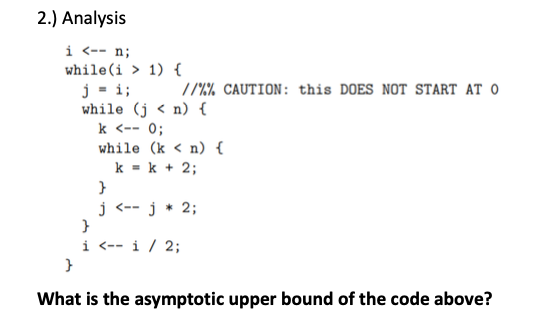 Solved What is the asymptotic upper bound of the code | Chegg.com