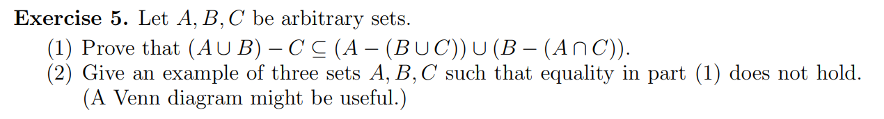 Solved Exercise 5. Let A, B, C be arbitrary sets. (1) Prove | Chegg.com