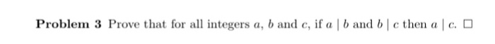 Solved Prove that for all integers a, b and c, if a | b and | Chegg.com