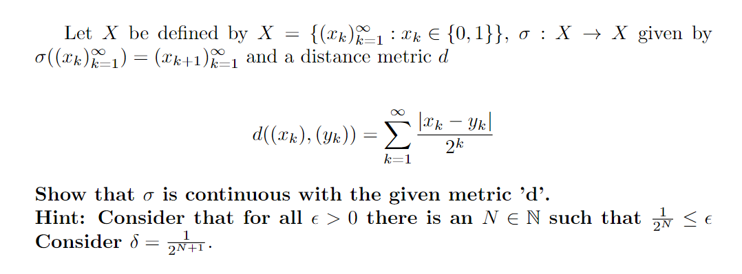 Solved Let X be defined by X={(xk)k=1∞:xk∈{0,1}},σ:X→X given | Chegg.com