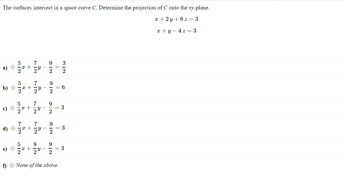 Solved The surfaces intersect in a space curve C. Determine | Chegg.com