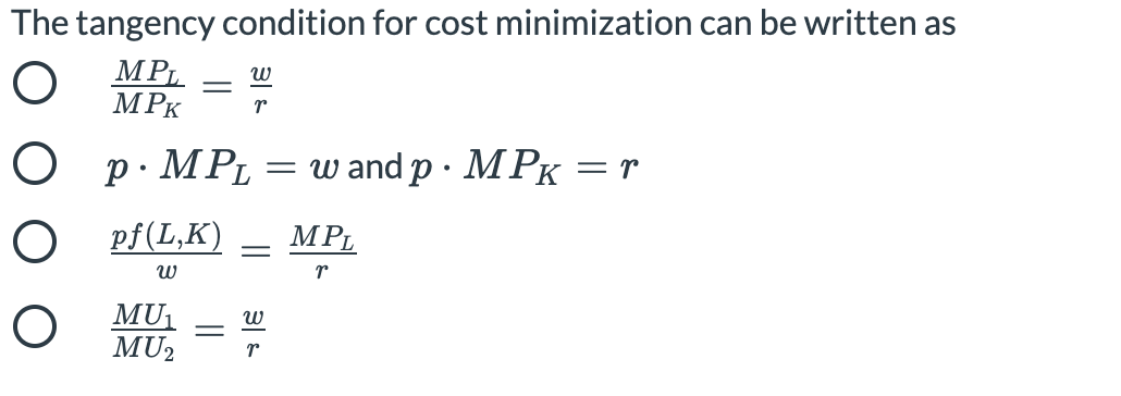 Solved W The tangency condition for cost minimization can be | Chegg.com