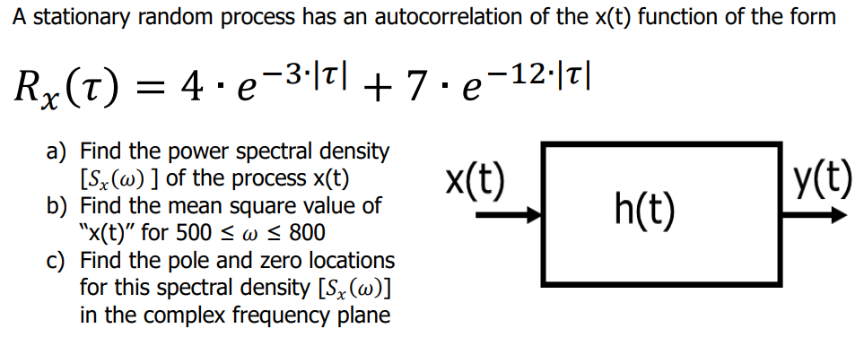 Solved A stationary random process has an autocorrelation of | Chegg.com