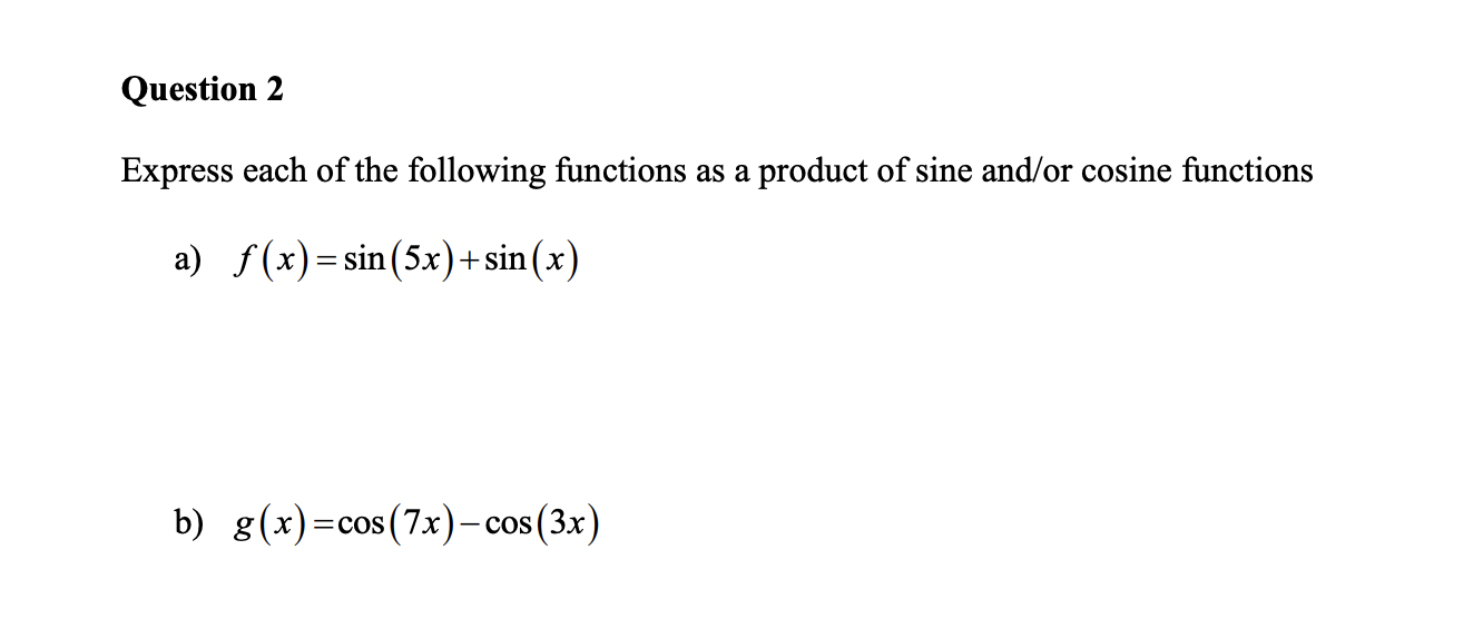 Solved Express each of the following functions as a product | Chegg.com