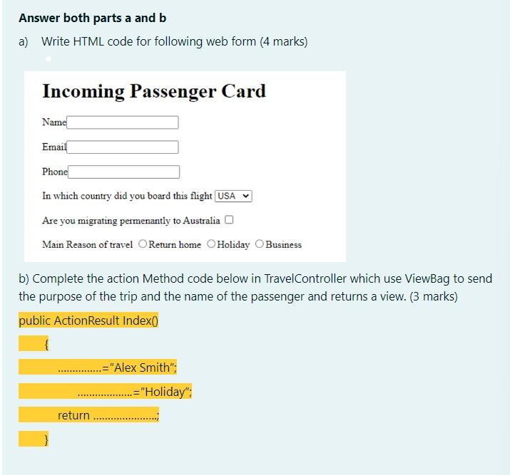 Solved Answer both parts a and b a) Write HTML code for | Chegg.com