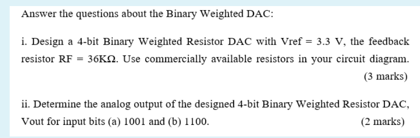 Solved Answer the questions about the Binary Weighted DAC: | Chegg.com