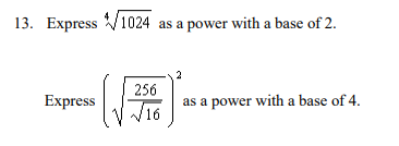 Solved 13. Express - 1024 as a power with a base of 2. 256 | Chegg.com