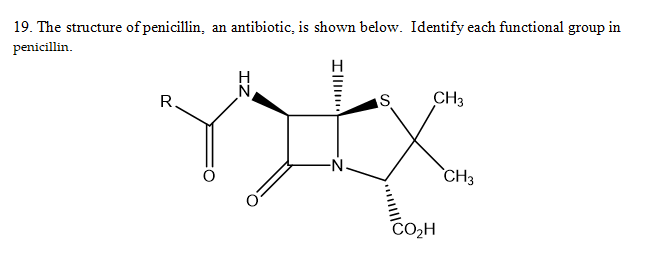 Solved 19. The structure of penicillin, an antibiotic, is | Chegg.com