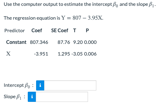 Solved Use the computer output to estimate the intercept Bo | Chegg.com