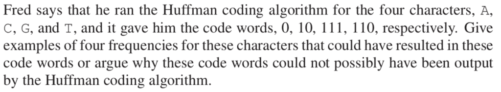 Solved Fred says that he ran the Huffman coding algorithm | Chegg.com