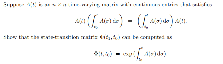 Solved Suppose A(t) is an n×n time-varying matrix with | Chegg.com