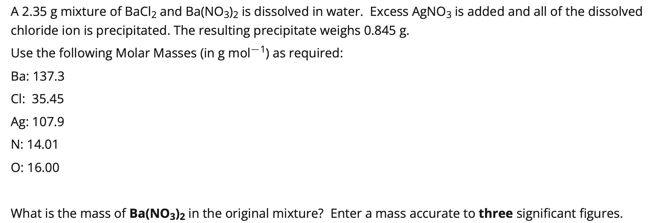 Solved A 2.35 g mixture of BaCl2 and Ba(NO3)2 is dissolved | Chegg.com