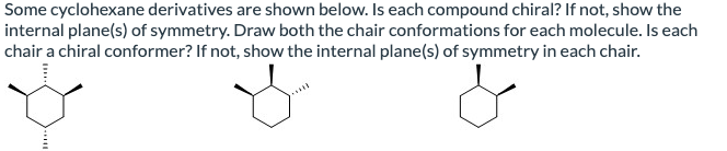 Solved Some cyclohexane derivatives are shown below. Is each | Chegg.com
