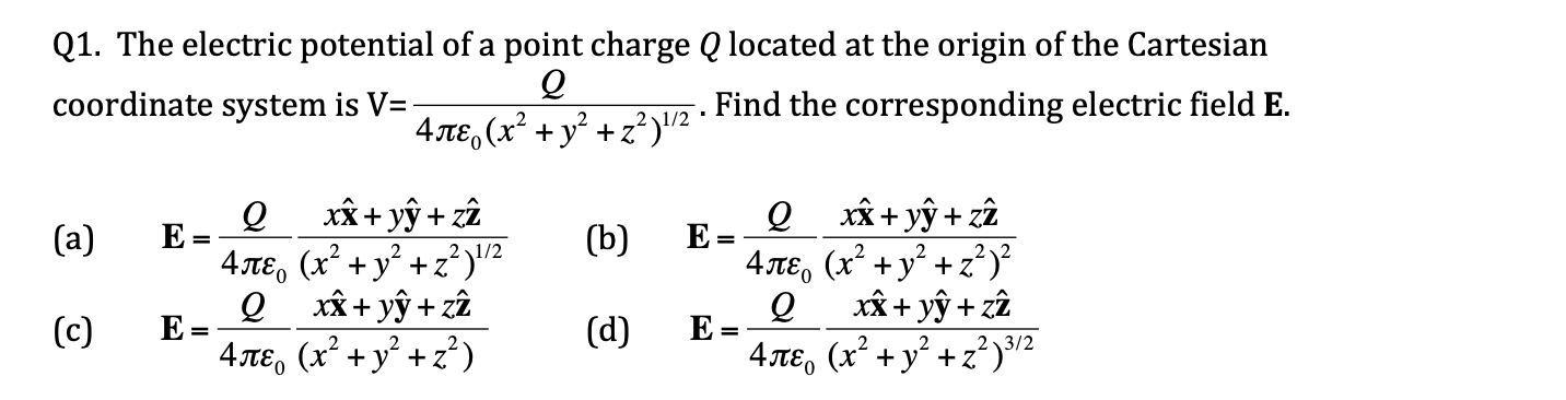 Solved Q1. The electric potential of a point charge Q | Chegg.com