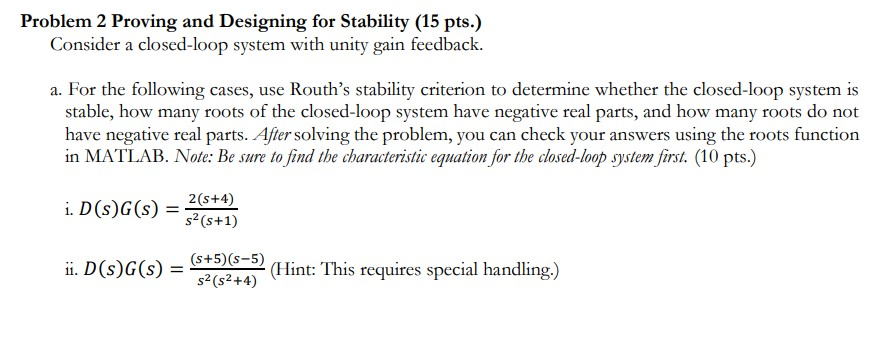 Solved Problem 2 Proving and Designing for Stability (15 | Chegg.com
