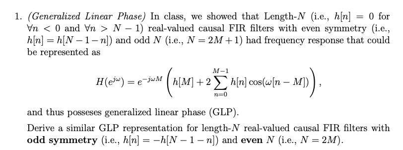 Solved (Generalized Linear Phase) In class, we showed that | Chegg.com