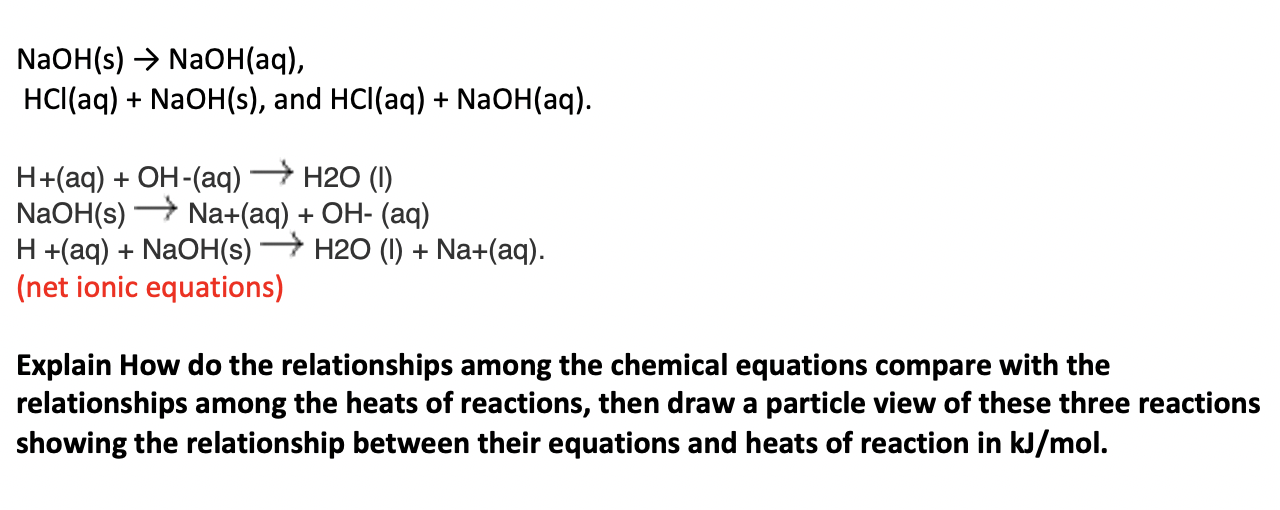 NaOH(s) > NaOH(aq), HCl(aq) + NaOH(s), and HCl(aq) + | Chegg.com