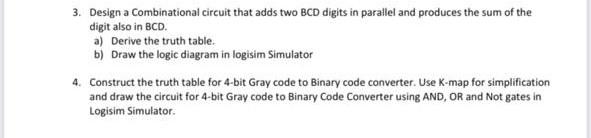 Solved 3. Design a Combinational circuit that adds two BCD | Chegg.com