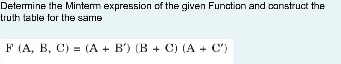 Solved Determine The Minterm Expression Of The Given 