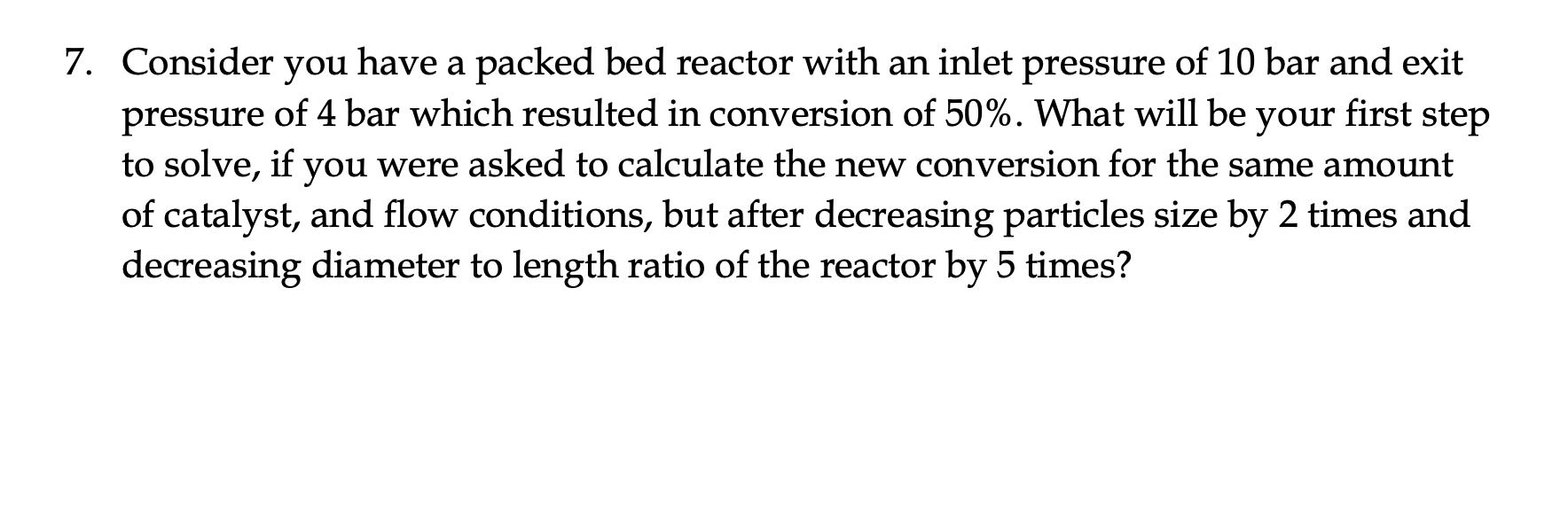 Solved your first first step 7. Consider you have a packed | Chegg.com