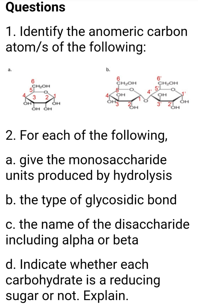 Solved Questions 1. Identify the anomeric carbon atom/s of | Chegg.com