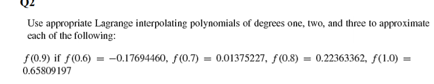 Solved 02 Use appropriate Lagrange interpolating polynomials | Chegg.com
