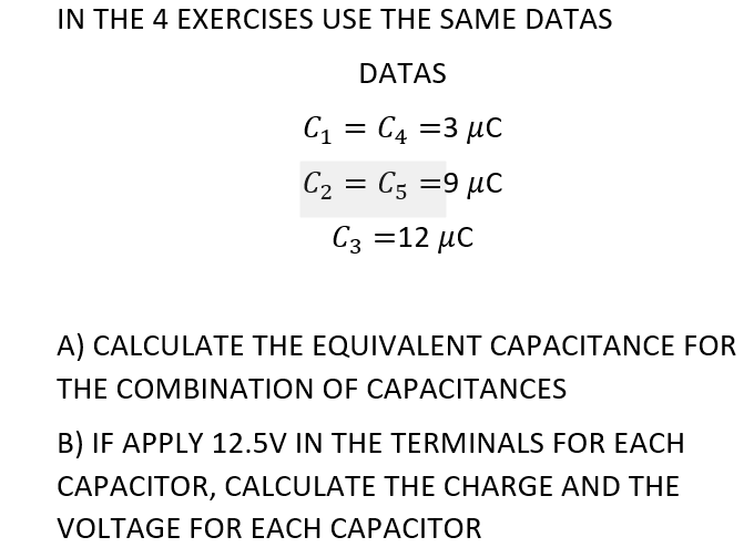 Solved IN THE 4 EXERCISES USE THE SAME DATAS DATAS C1 = C4 | Chegg.com